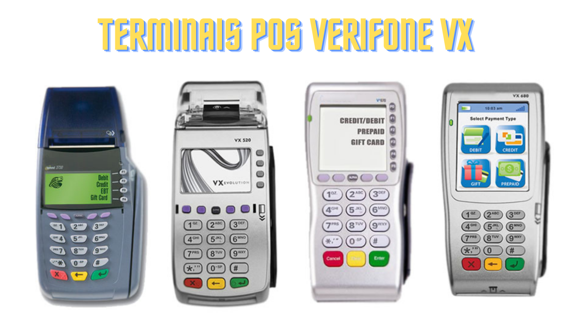 Terminais POS Verifone VX - Terminaltec Especialista em Terminal POS